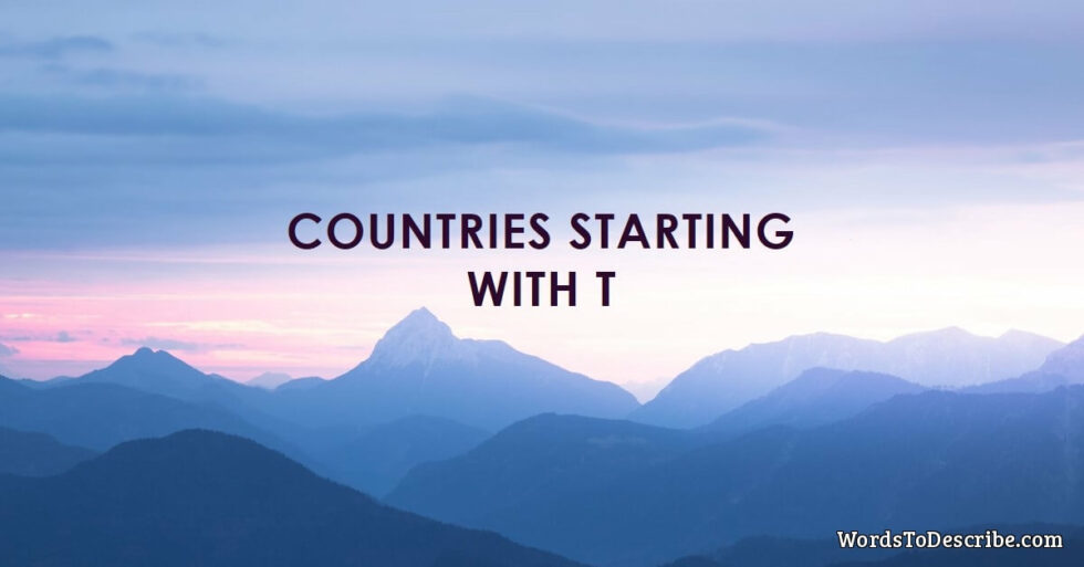 Countries Starting With T | Words To Describe